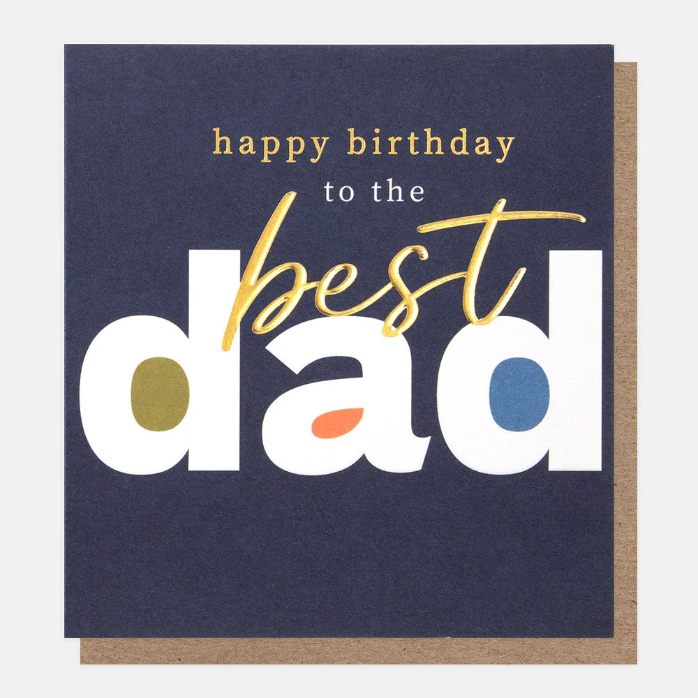 Caroline Gardner Cards CER008 Happy Birthday To The Best Dad ...